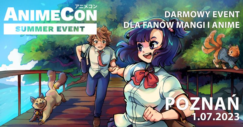 AnimeCon Summer Fest 2023 - Kalendarz i Lista konwentów - Konwenty ...